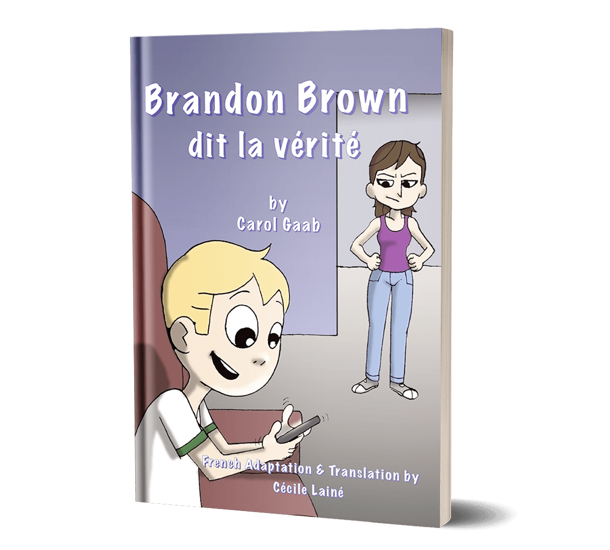 Brandon Brown dit la vérité - Wayside Publishing