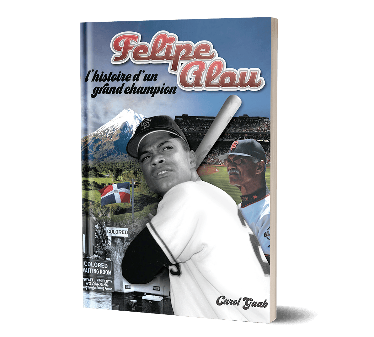 Felipe Alou: l’histoire d’un grand champion - Wayside Publishing